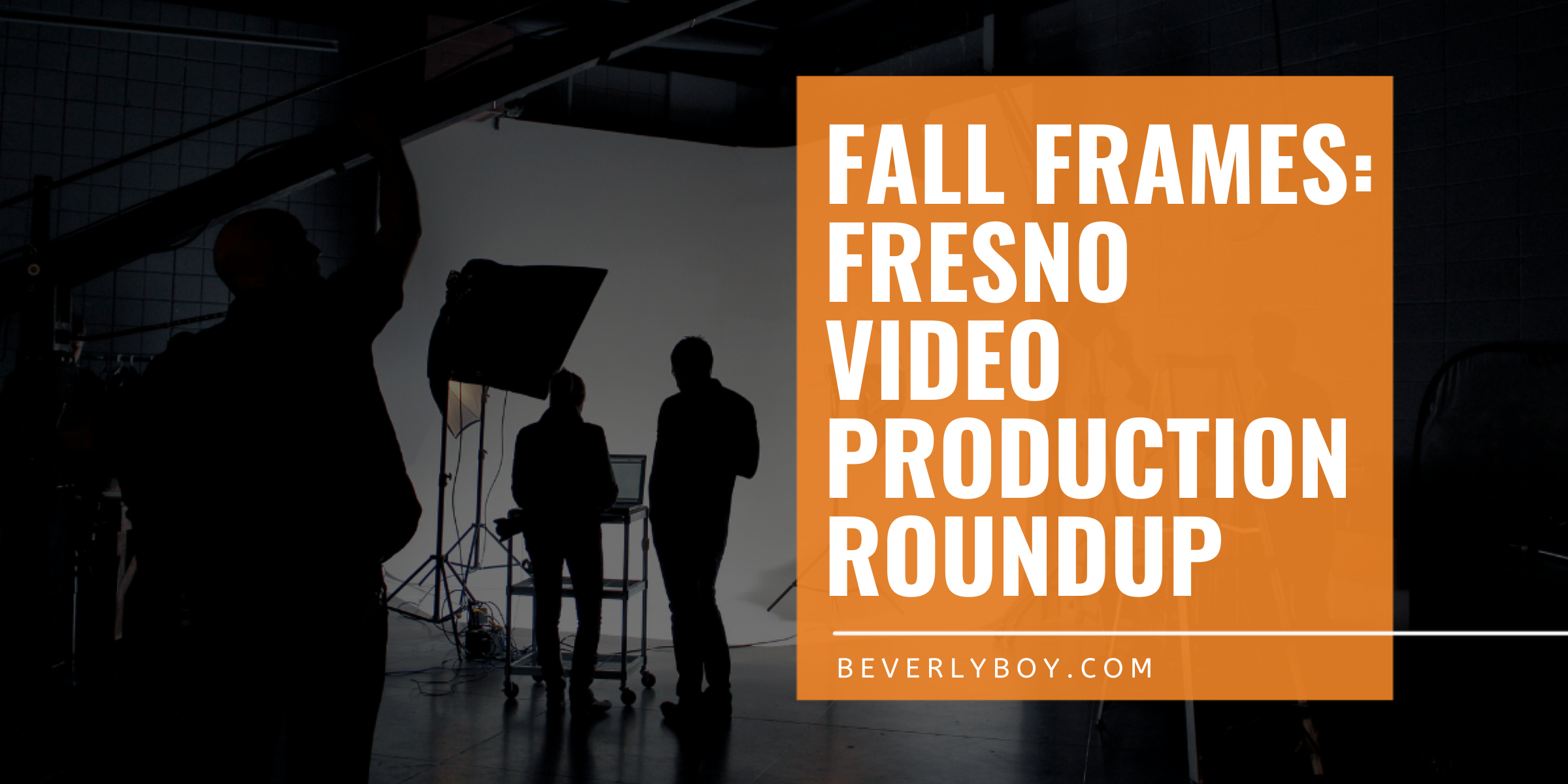 Fall Frames: Fresno Video Production Roundup